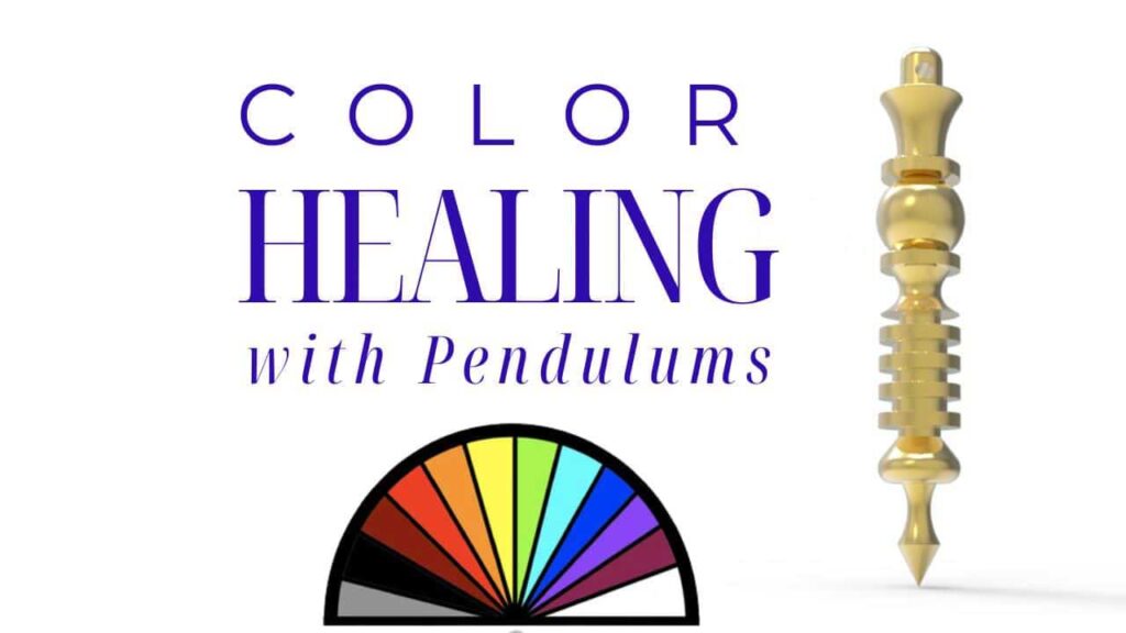 Color Healing with Pendulums | Pendulum Alchemy